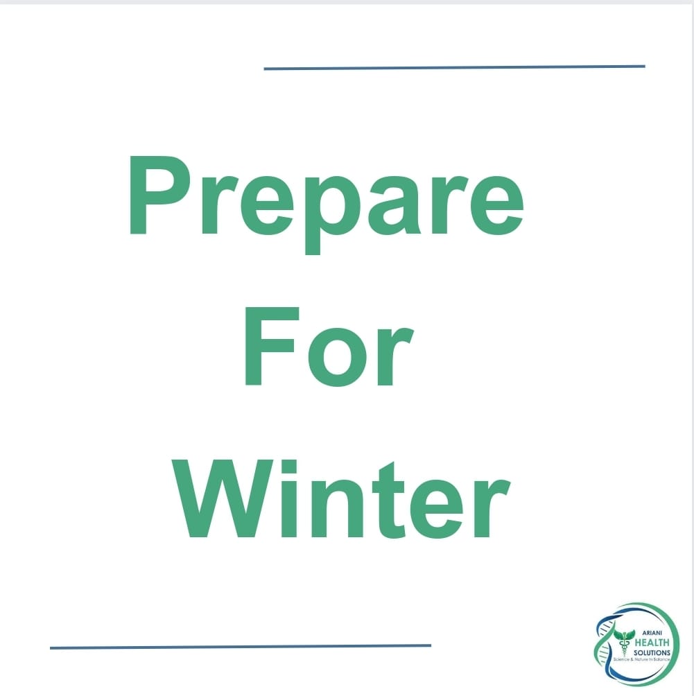 Prepare For Winter - Ariani Health Ariani Health