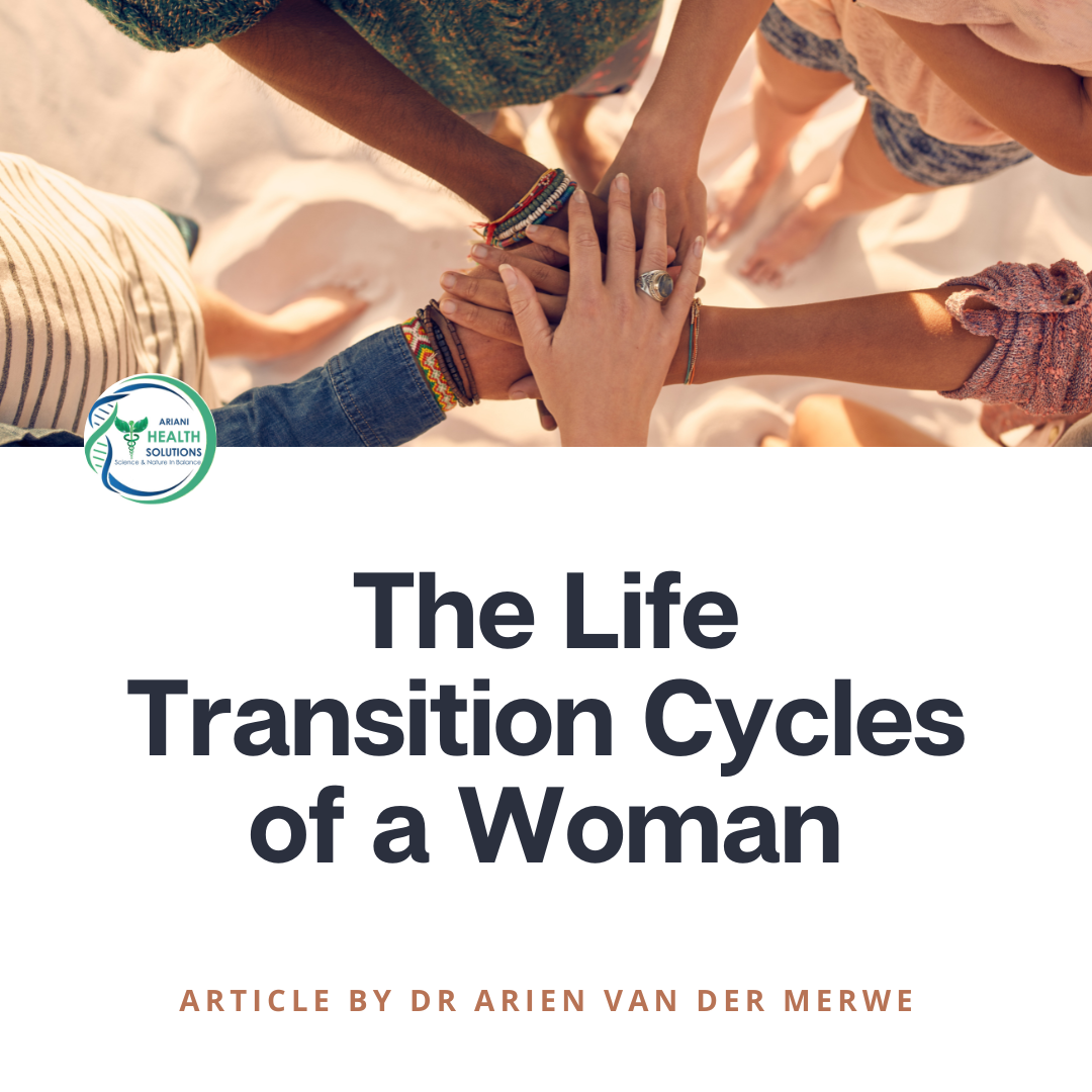 The Life Transition Cycles of a Woman - Ariani Health